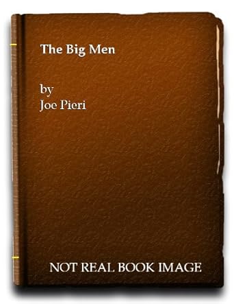The Big Men: joe-pieri: 9781903238073: Amazon.com: Books