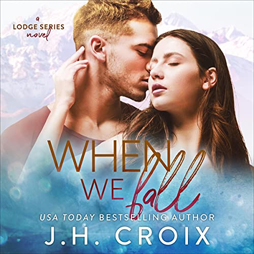 Amazon.com: When We Fall: Last Frontier Lodge Novels, Book 6 (Audible ...