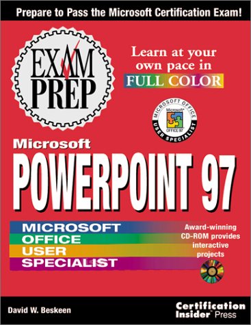 Microsoft PowerPoint 97 Exam Prep: Beskeen, David W.: 9781576102336 ...