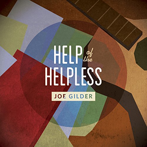 Help of the Helpless by Joe Gilder on Amazon Music - Amazon.co.uk