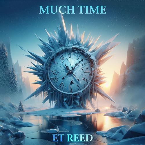 Much Time von ET Reed auf Amazon Music Unlimited