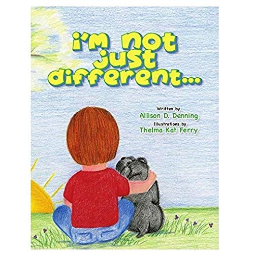 I'm Not Just Different: Allison Denning, Thelma Kat Ferry ...