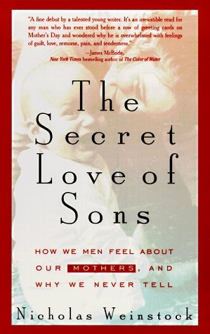 The Secret Love of Sons by Nicholas Weinstock (1998-05-01): Nicholas ...
