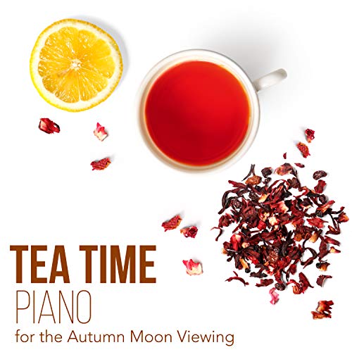 Play Tea Time Piano for the Autumn Moon Viewing by Relaxing BGM Project ...