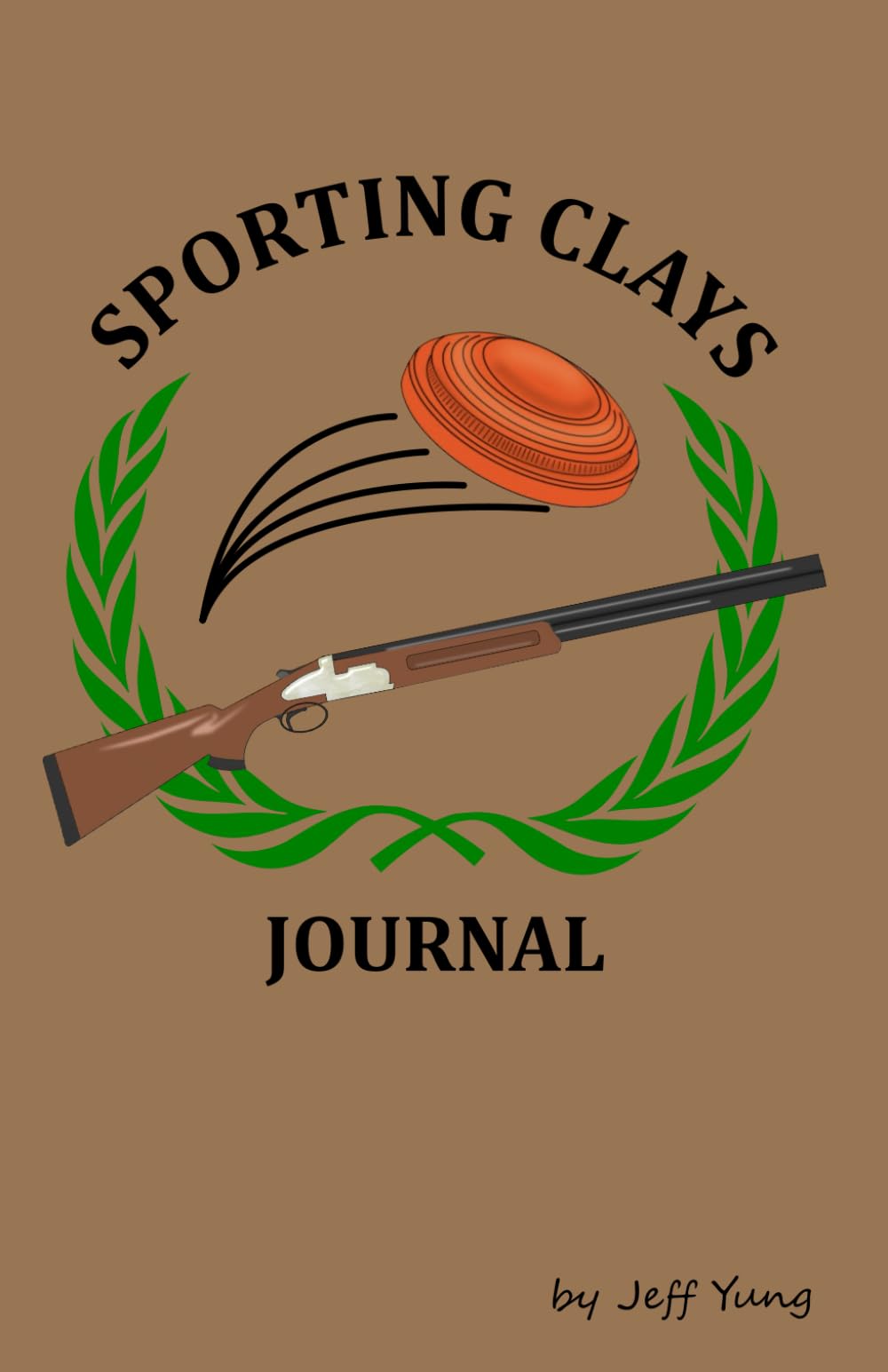 Sporting Clays Journal: Score, Field, Maintenance, and Shotshell Log ...