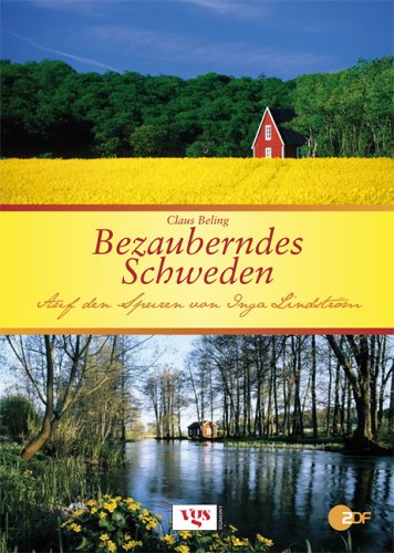 Bezauberndes Schweden: Auf den Spuren von Inga Lindström : Beling ...