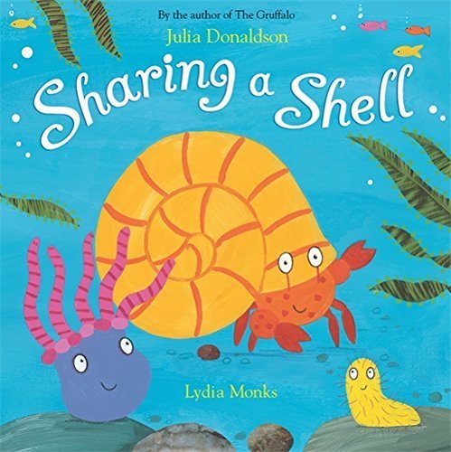 Sharing a Shell by Julia Donaldson (2005-05-06): Julia Donaldson ...