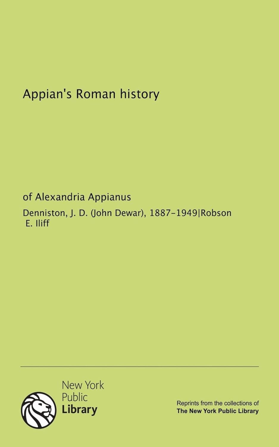 Appian's Roman history: J. D. Denniston (John Dewar); E. Iliff Robson ...