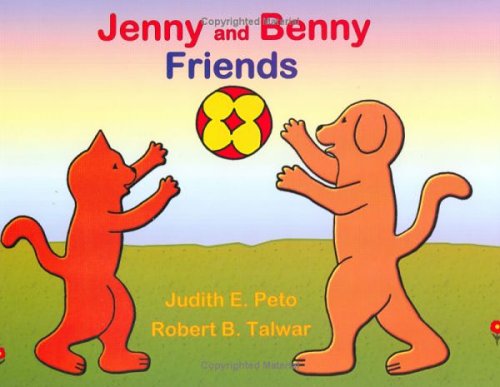 Jenny and Benny: Friends: Judith E. Peto and Robert B. Talwar ...