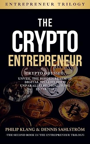 Amazon.com: The Crypto Entrepreneur: Crypto Odyssey: Unveil the Hidden ...