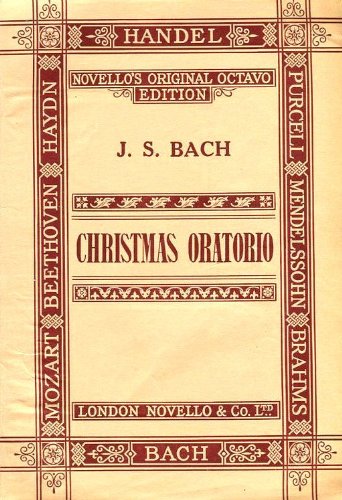The Christmas Oratorio, in vocal score ... The English translation ...
