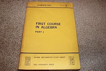 FIRST COURSE IN ALGEBRA PART I UNIT NO. 9: School Mathematics Study ...