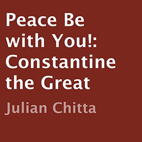 Amazon.com: Peace Be with You!: Constantine the Great (Audible Audio ...