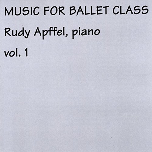 Amazon.com: Rudy Apffel Music for Ballet Class, Vol. 1 : Rudy Apffel ...