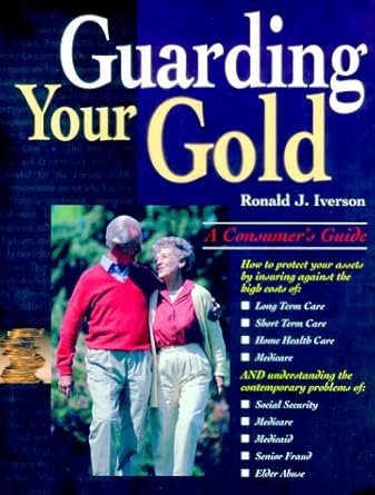 Guarding Your Gold: Iverson, Ronald J.: 9780967319308: Amazon.com: Books