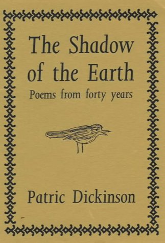 The Shadow of the Earth: Patric Dickinson: 9781873422083: Amazon.com: Books
