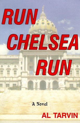 Run Chelsea Run: Tarvin, Al: 9780964325036: Amazon.com: Books