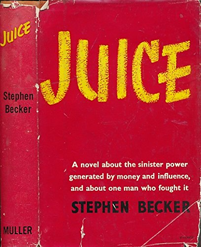 Juice: Amazon.co.uk: Becker, Stephen: Books