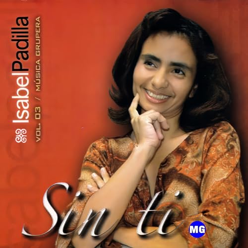 Sin Ti de Isabel Padilla en Amazon Music - Amazon.es