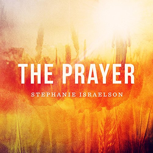 Play The Prayer by Stephanie Israelson on Amazon Music