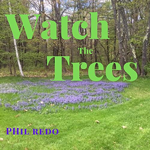 Watch The Trees de Phil Redo en Amazon Music Unlimited