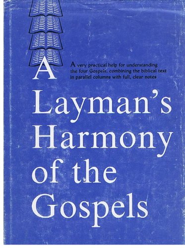 A Layman's Harmony of the Gospels: John Franklin Carter: 9780805413267 ...