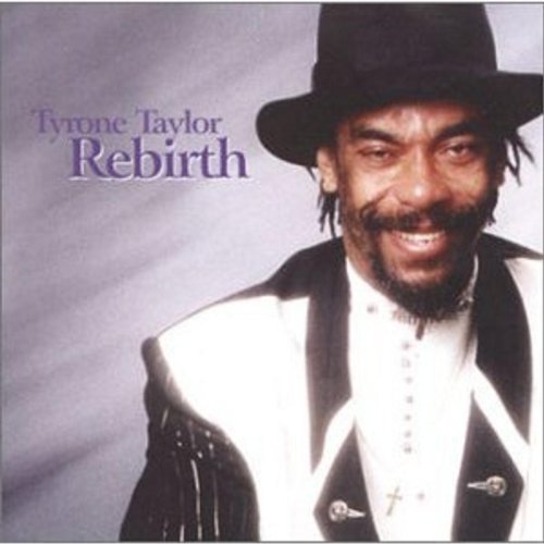 Amazon.com: Rebirth : Tyrone Taylor: Digital Music