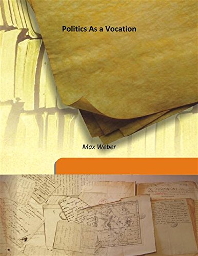 Politics As a Vocation: Max Weber: 9789333189392: Amazon.com: Books