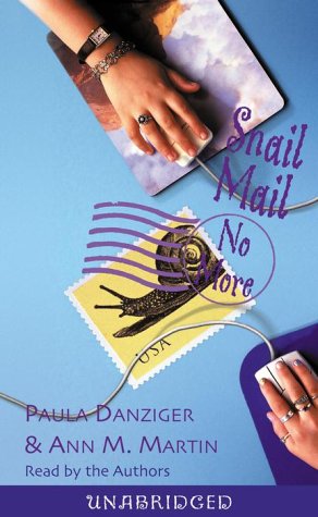 Snail Mail No More: Paula Danziger, Ann M. Martin, Authors ...