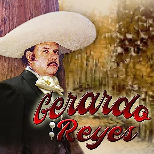 Gerardo Reyes de Gerardo Reyes en Amazon Music Unlimited