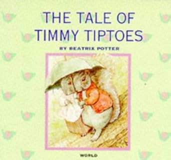 The Tale of Timmy Tiptoes (Beatrix Potter Library): Beatrix Potter ...