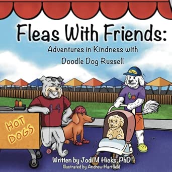 Fleas with Friends: Adventures in Kindness with Doodle Dog Russell ...