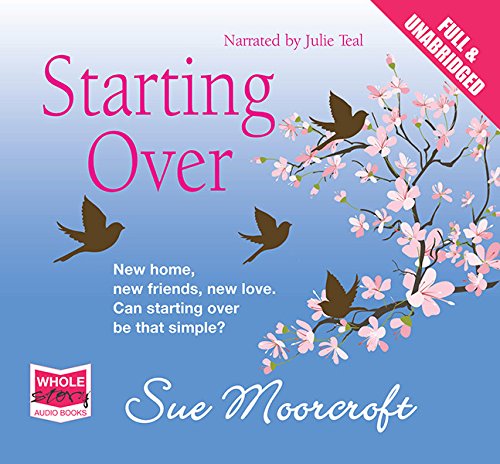 Starting Over: Amazon.co.uk: Sue Moorcroft: 9781407437026: Books