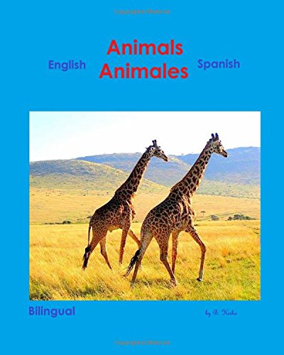 Animals Animales English Spanish: Bilingual: Kirbo, B.: 9781549905452 ...