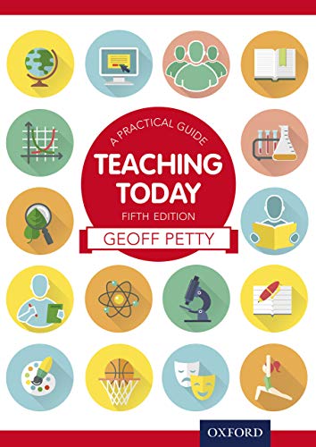 Teaching Today: A Practical Guide eBook : Petty, Geoff: Amazon.co.uk ...
