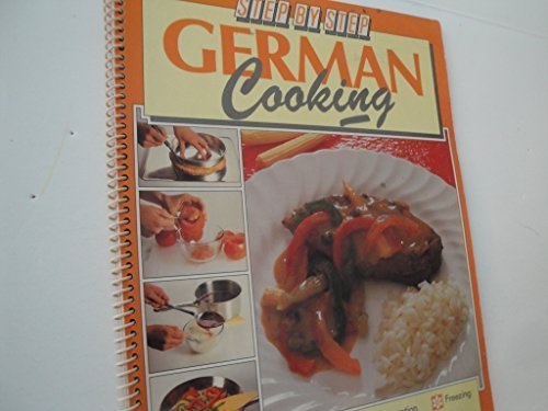 Step by Step German Cooking (Step-By-Step Cookbook Series): Ferguson ...