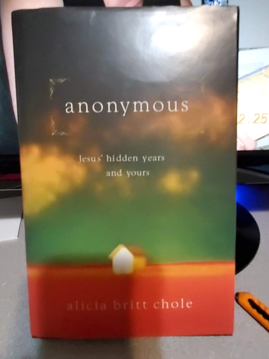 Anonymous: Jesus' Hidden Years ... and Yours: 9781591454212: Books ...