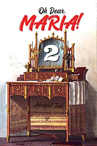 Oh dear, Maria! Part Two : Literary Fiction Meets Regency Romance (Oh ...