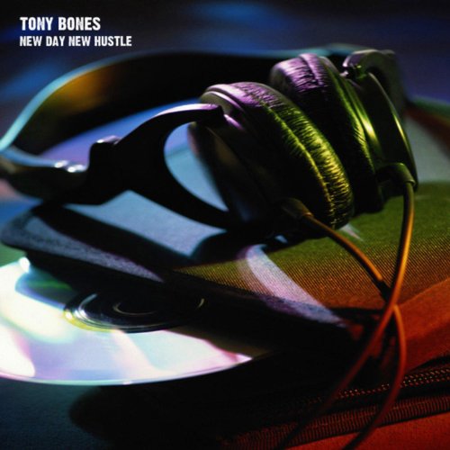 Écouter New Day New Hustle par Tony Bones sur Amazon Music Unlimited