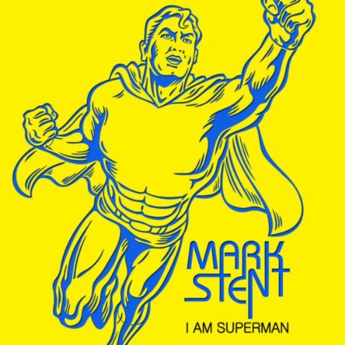 Play I Am Superman by Mark Stent on Amazon Music