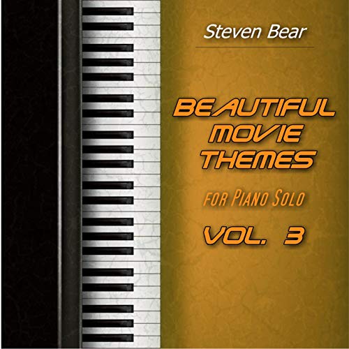 Play Beautiful Movie Themes for Piano Solo, Vol. 3 by Steven Bear on ...