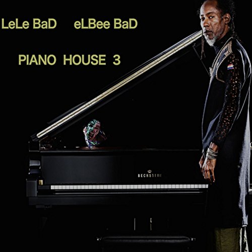 Amazon.co.jp: Piano House, Vol. 3 : LeLe BaD & eLBee BaD: デジタルミュージック
