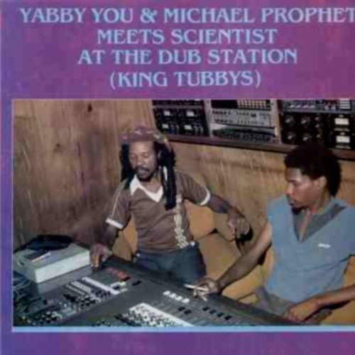 Play Yabby You & Michael Prophet Meet Scientist at the Dub Station by ...