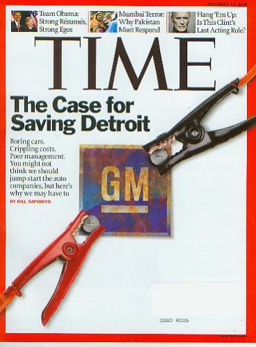 Time Magazine December 15, 2008 The Case For Saving Detriot ((Team Obam ...