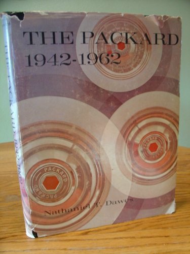 The Packard, 1942-62: Dawes, Nathaniel T.: 9780498013539: Amazon.com: Books