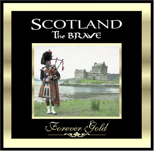 Various Artists - Forever Gold: Scotland the Brave - Amazon.com Music