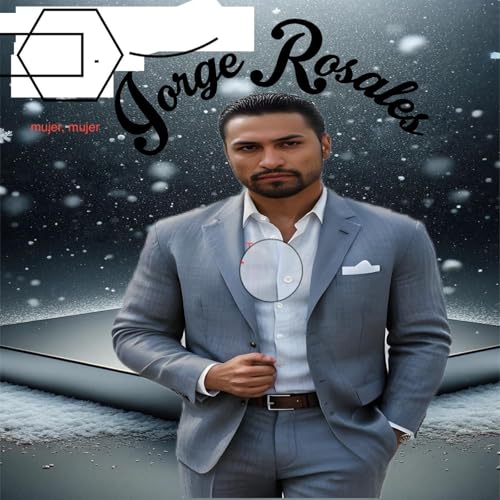Mujer, Mujer by Jorge Rosales on Prime Music