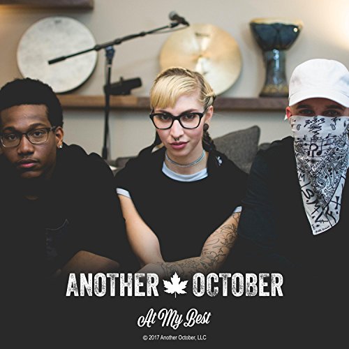Écouter At My Best (feat. R.R, Oshea & Kara Reyes) par Another October ...