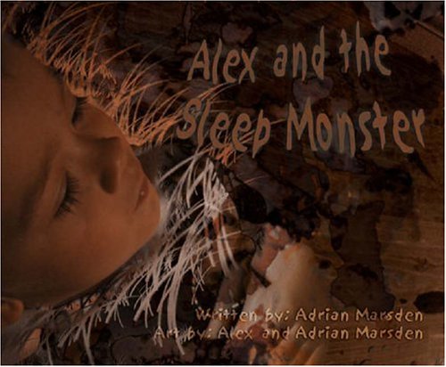 Amazon.co.jp: Alex and the Sleep Monster : Marsden, Adrian, Marsden ...
