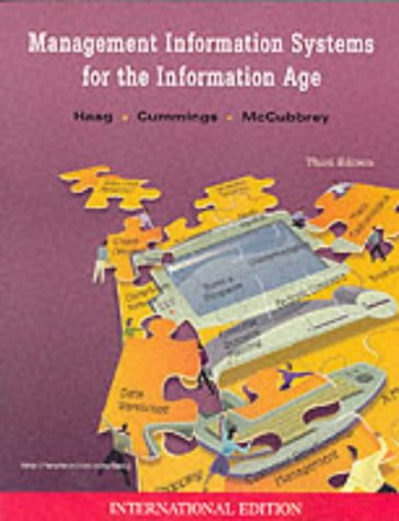 Management and Information Systems for the Information Age: Haag ...